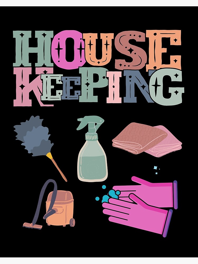 "Housekeeping" Art Board Print for Sale by GR-ART | Redbubble