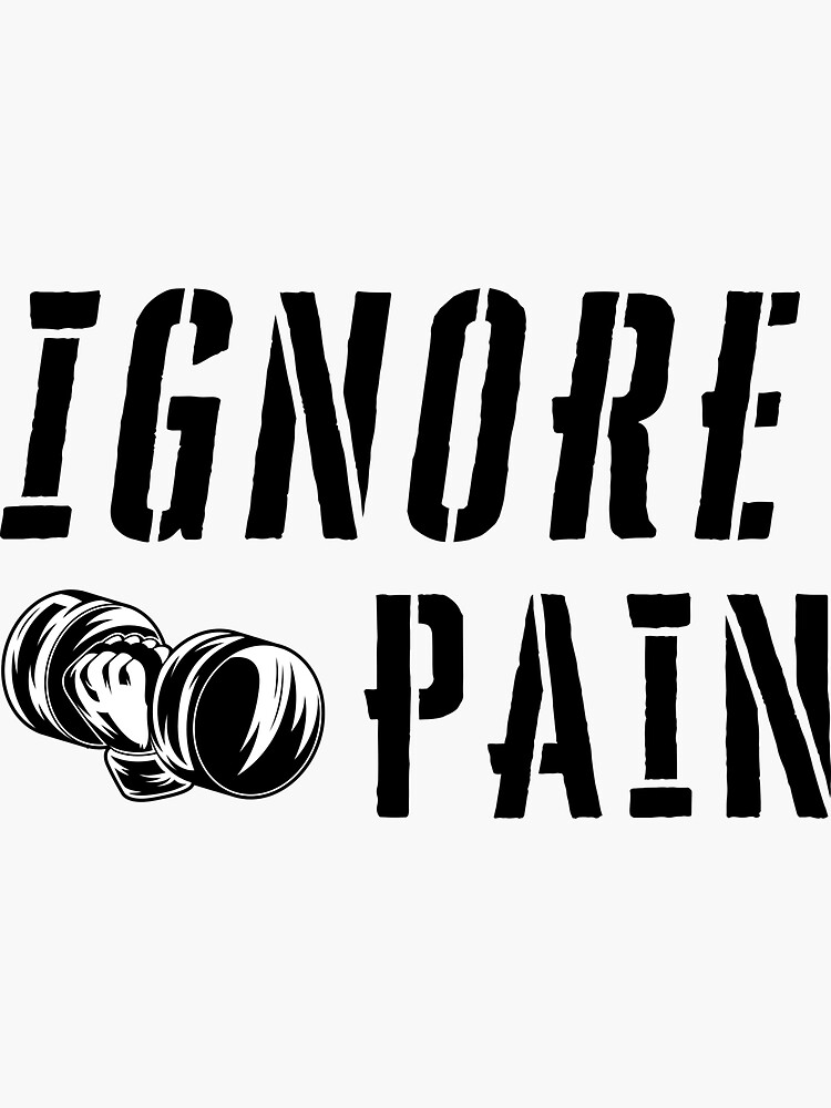 "Ignore pain" Sticker for Sale by CreativeDragon3 | Redbubble