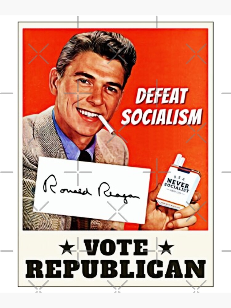"Ronald Reagan Defeat Socialism Vote Republican" Photographic Print for ...