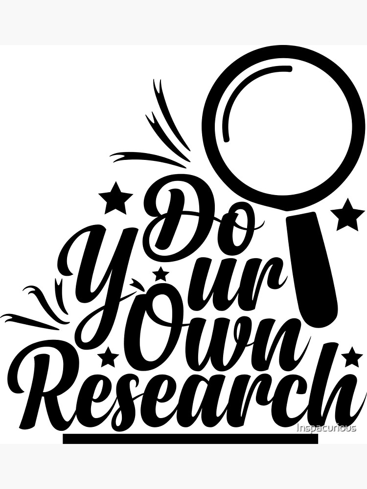 "Do your own research - Insightful quotes" Poster for Sale by ...
