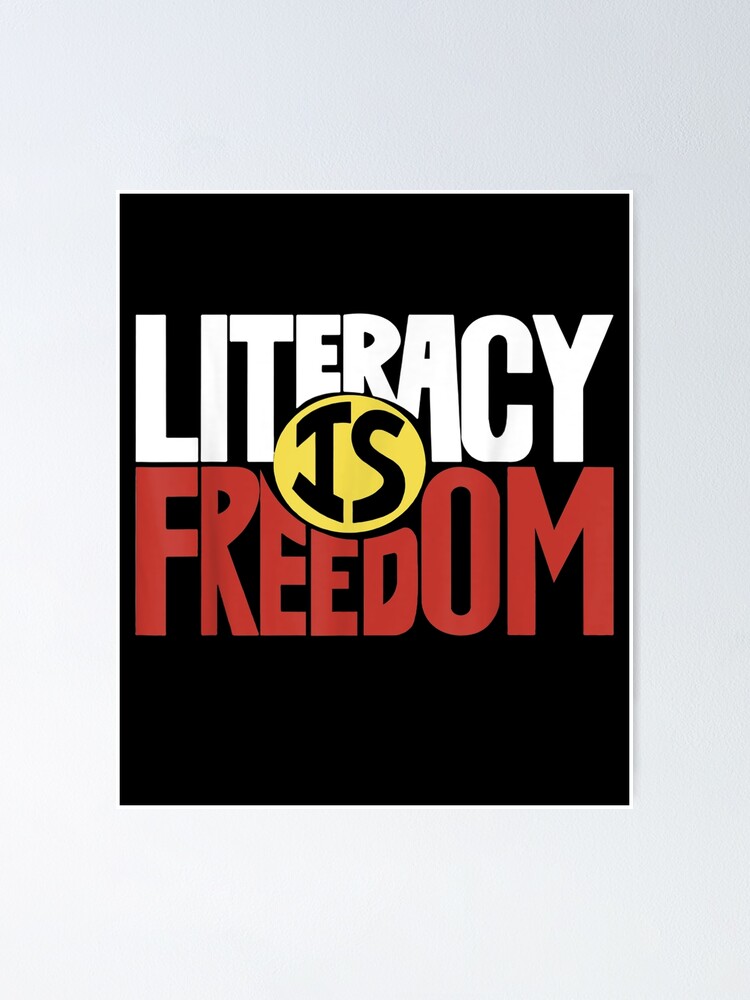 "Literacy Is Freedom" Poster for Sale by najmatayib | Redbubble