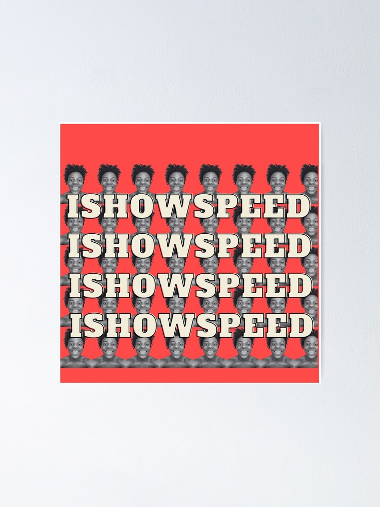 "Ishowspeed - talking ben t-shirts 2022" Poster for Sale by ...
