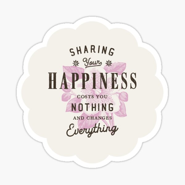 "Share Your Happiness" Sticker for Sale by geek-updated | Redbubble