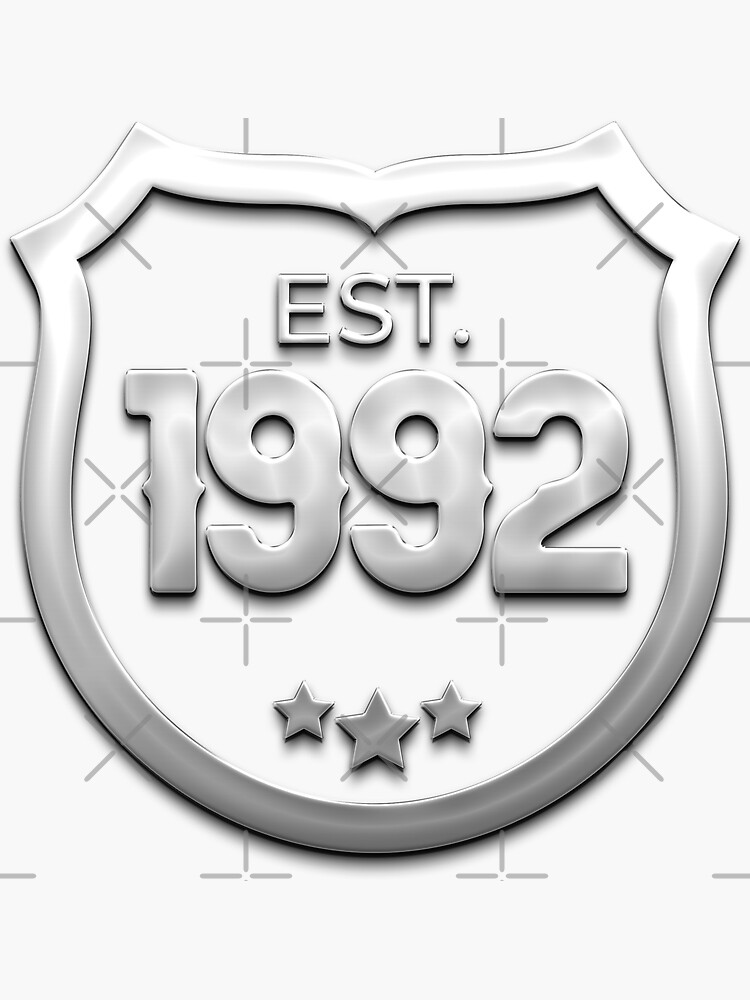 "EST. 1992 - Premium Vintage Product - 30 Years of awesomeness - 30th ...