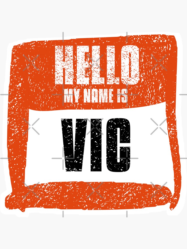 "Hello My Name Is Vic Label" Sticker for Sale by vibeno1 | Redbubble