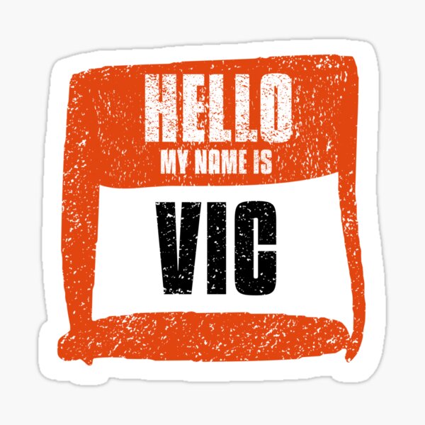 "Hello My Name Is Vic Label" Sticker for Sale by vibeno1 | Redbubble