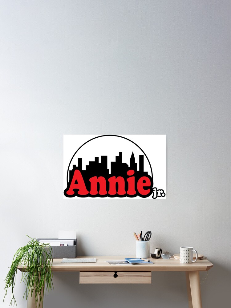 "Annie Jr. Musical" Poster for Sale by jcalvinded | Redbubble