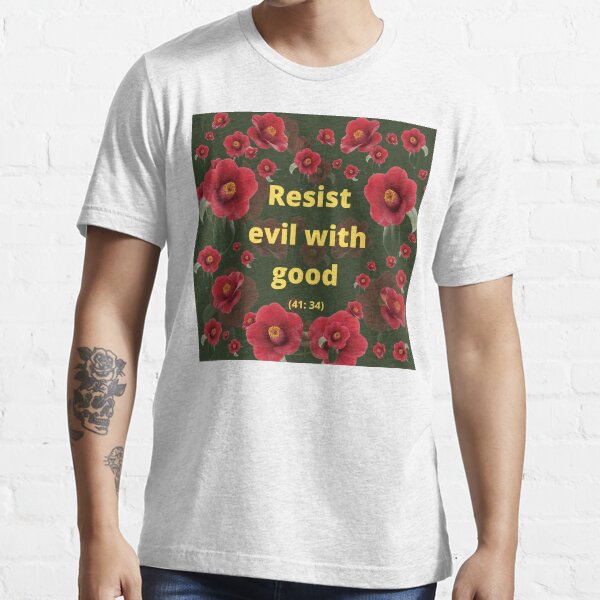 "Resist evil with good, Ayat from Al-Quran, Flower design, Motivational ...