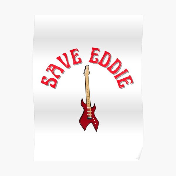"save eddie" Poster for Sale by yoyoFunks | Redbubble