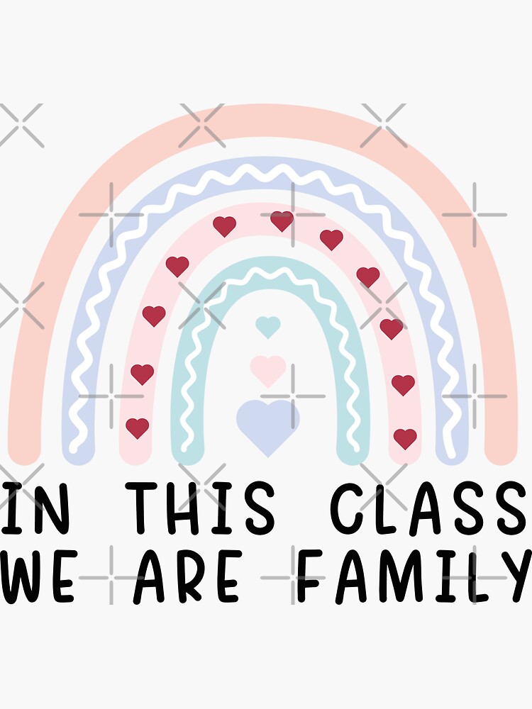 "In This Class We Are Family Student Teacher Back To School" Sticker ...