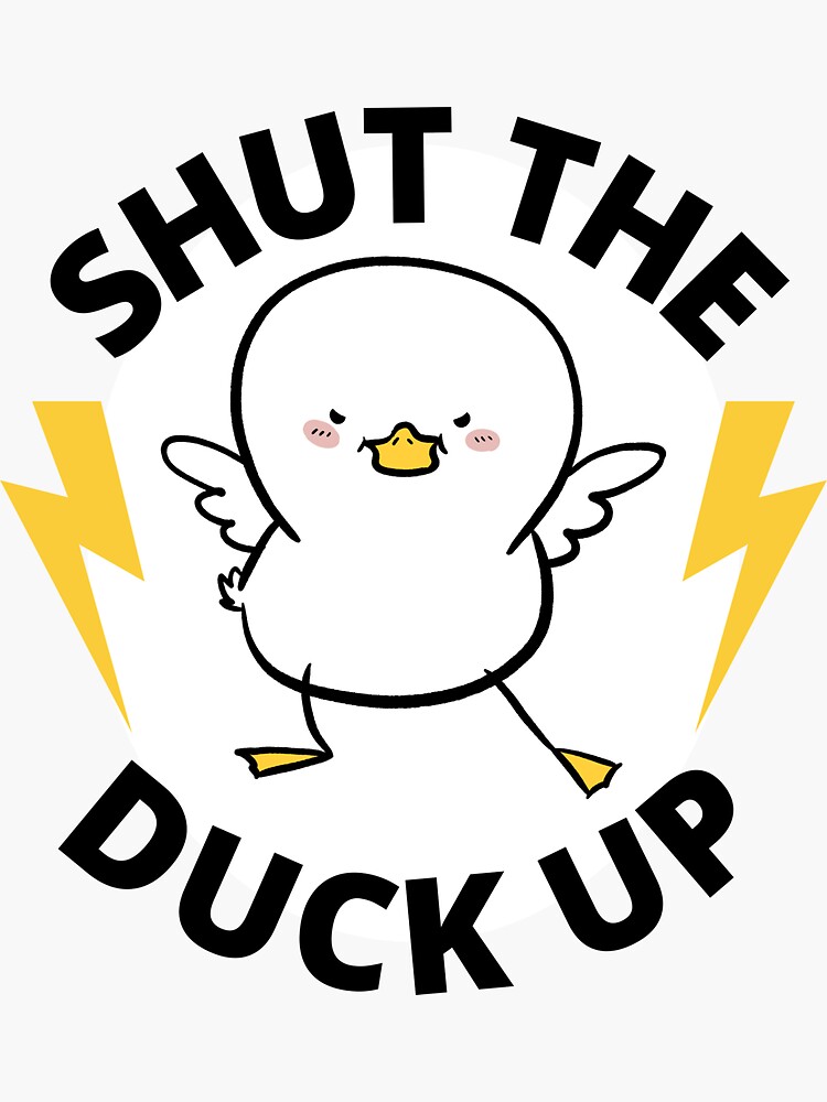 Pegatina «Cállate el pato Juego de palabras divertido del pato» de ...