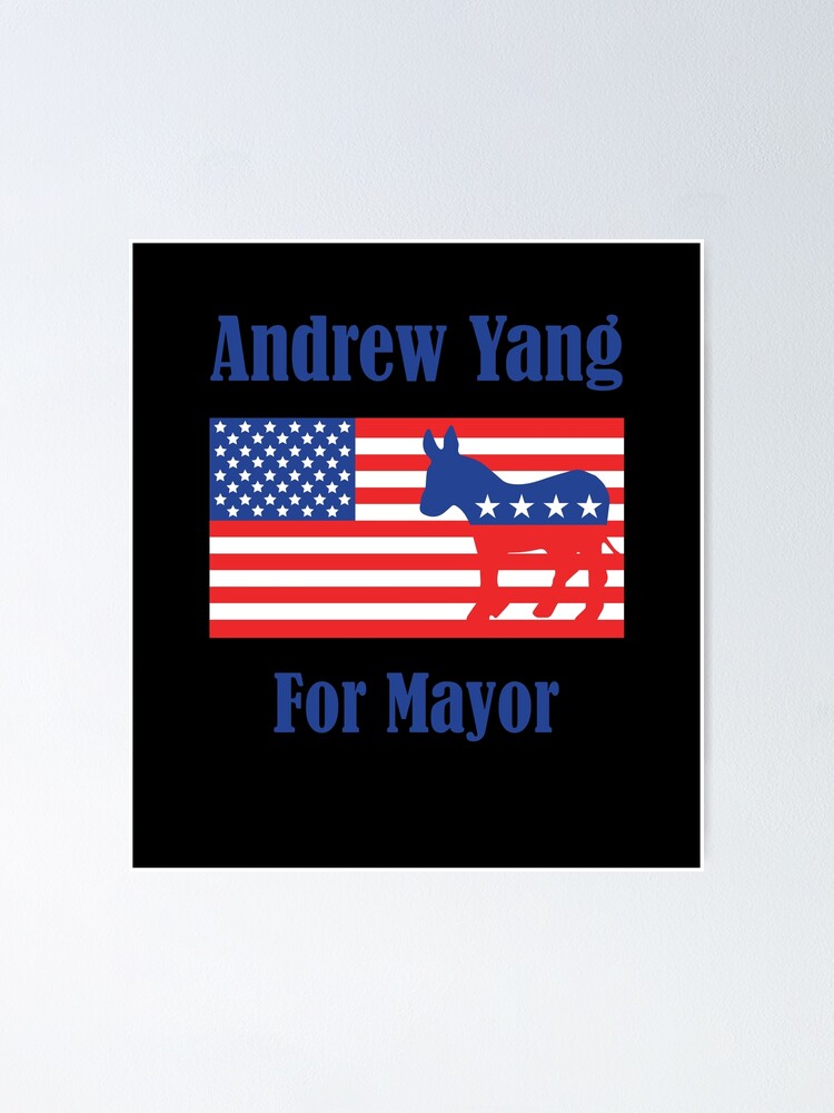 "Andrew Yang For Mayor - Donkey" Poster for Sale by Omar-Designer-1 ...