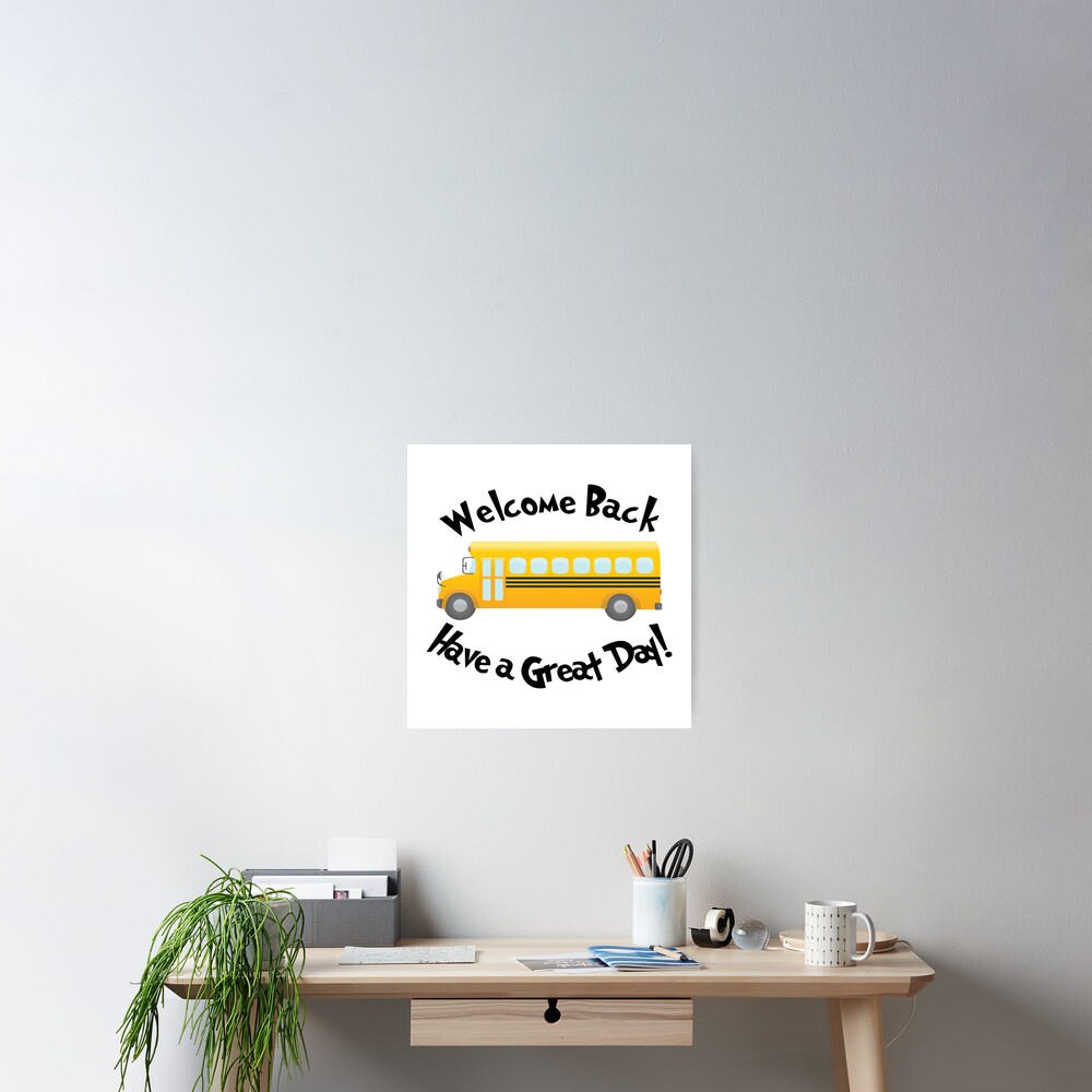 "Welcome Back to School | Bus Drivers Edition" Poster for Sale by ...