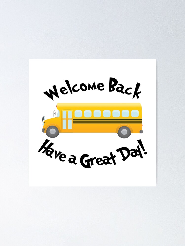 "Welcome Back to School | Bus Drivers Edition" Poster for Sale by ...