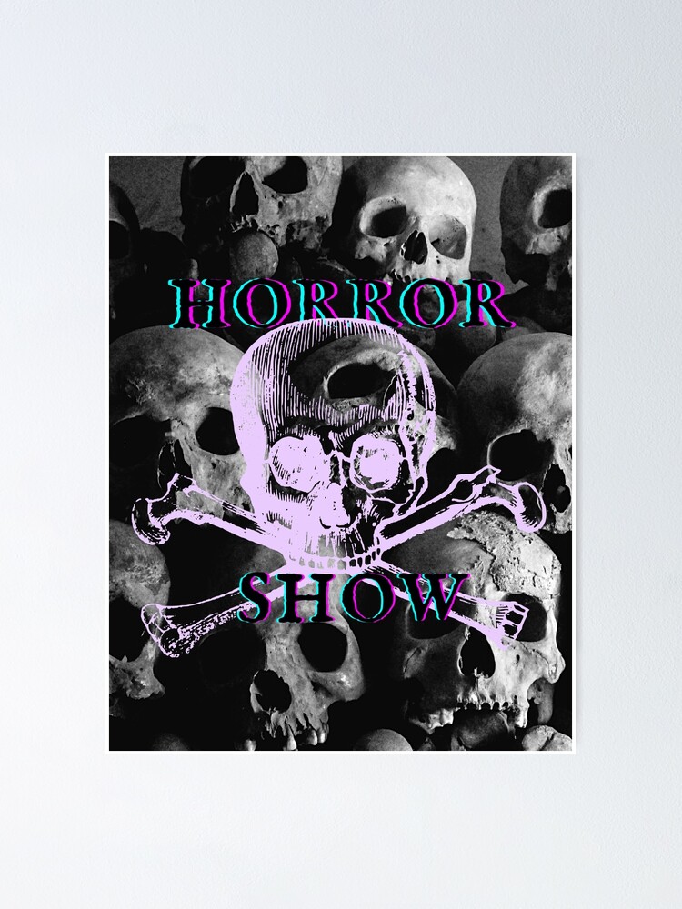 "Horror Show" Poster for Sale by ShopPromo | Redbubble