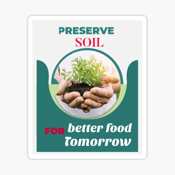 "SOIL PRESERVATION CAMPAIGN" Sticker for Sale by edgarpro | Redbubble