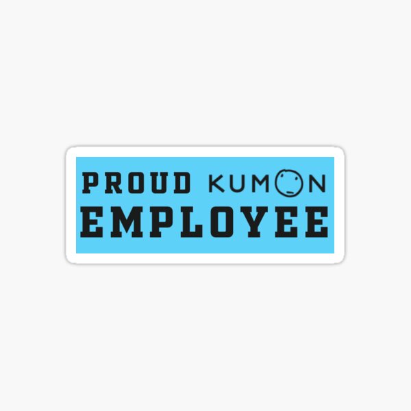 "proud kumon employee" Sticker for Sale by carriesuu | Redbubble