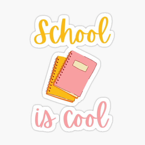 "School is cool" Sticker for Sale by LilPieceOfArt | Redbubble