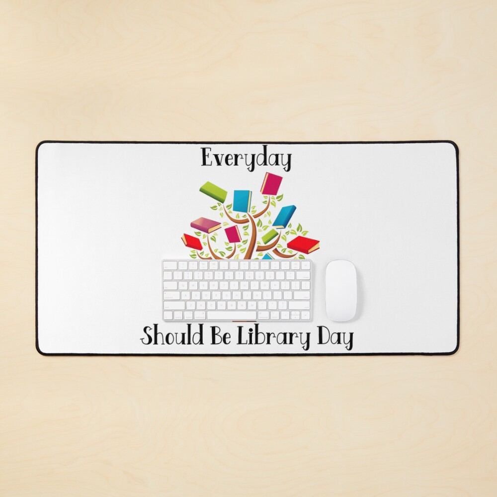 "Everyday Should Be Library Day, Awesome gift for Librarian Lover ...