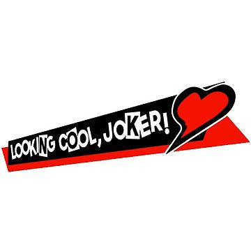 "Looking cool, Joker!" Sticker for Sale by KozorosHaven | Redbubble