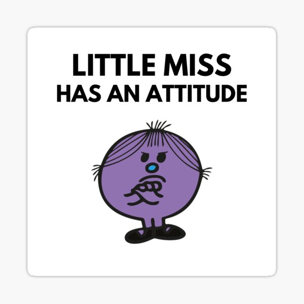 "Little Miss Has An Attitude Sticker" Sticker for Sale by SkortStickers ...