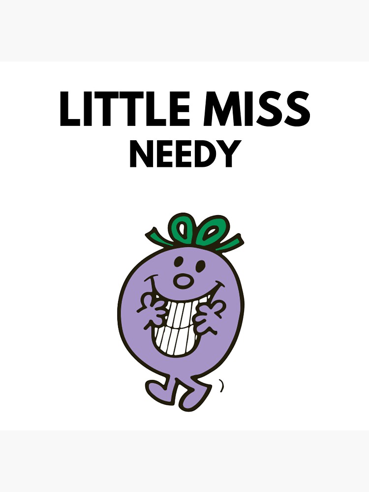 "Little Miss Needy Sticker" Sticker for Sale by SkortStickers | Redbubble