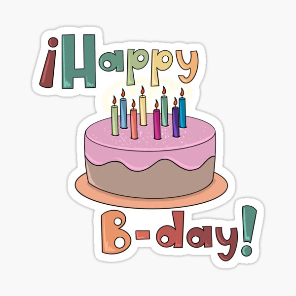 "Happy B day!" Sticker by Soficas04 | Redbubble