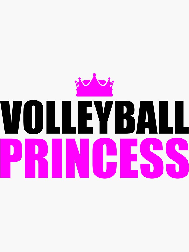 "Volleyball Princess" Sticker for Sale by SaundersKini | Redbubble