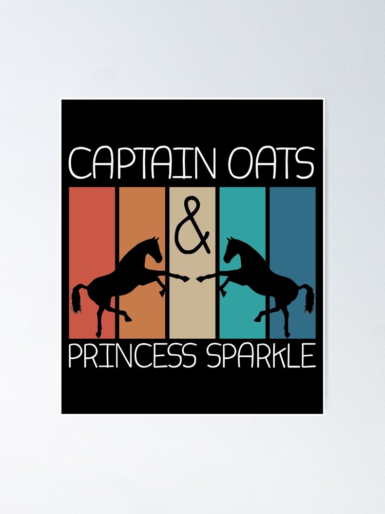 "The OC - Captain Oats and Princess Sparkle - horse gift " Poster for ...