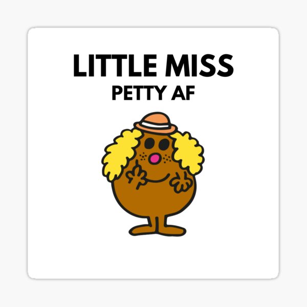 "Little Miss Petty AF" Sticker for Sale by SkortStickers | Redbubble