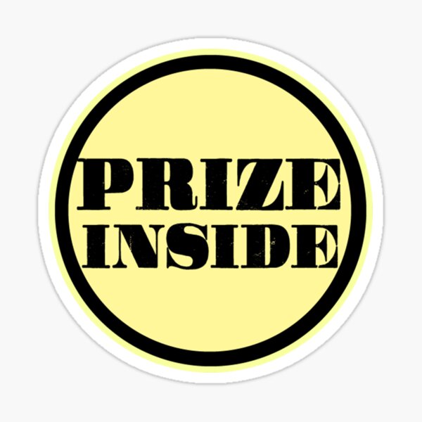 "Prize Inside " Sticker for Sale by Vailonnn | Redbubble