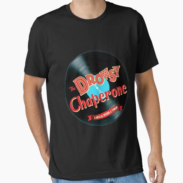 "The Drowsy Chaperone " Essential T-Shirt for Sale by TAMMYGU11 | Redbubble