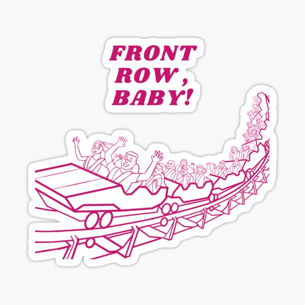 "Front Row, Baby! Red Version" Sticker for Sale by PoppysPrintings ...