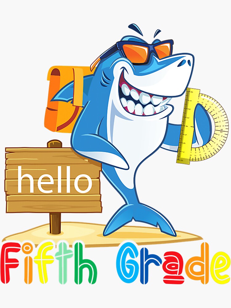 "Hello Fifth Grade-Shark-Back to School for Kids... " Sticker for Sale ...