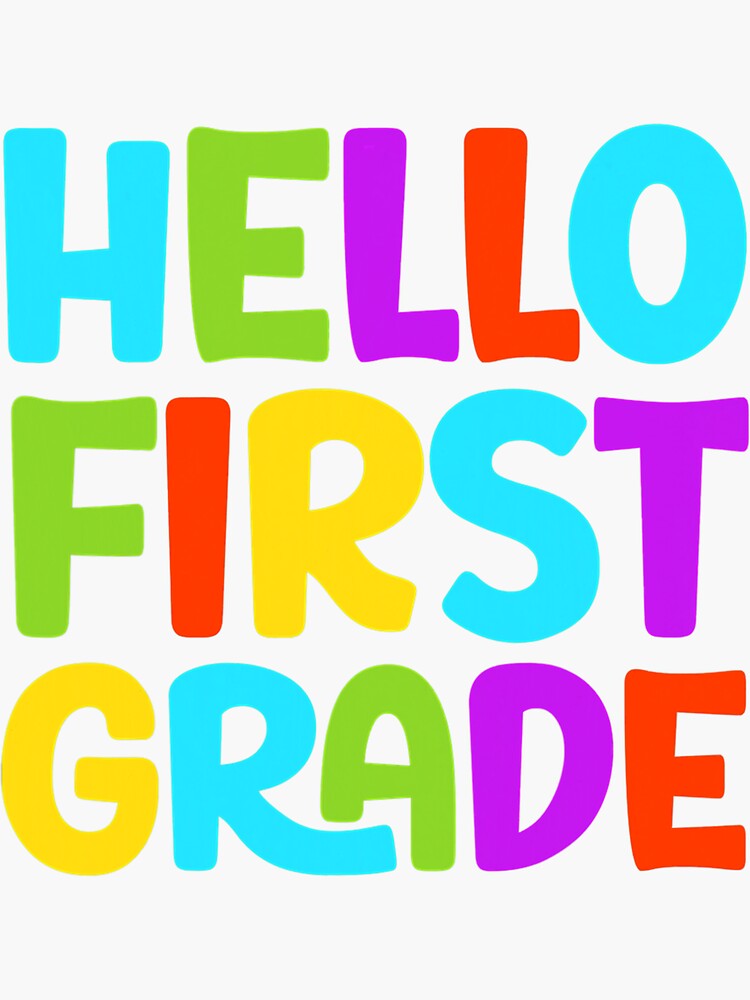 "Hello First Grade, 1st Grade Back To School" Sticker for Sale by ...