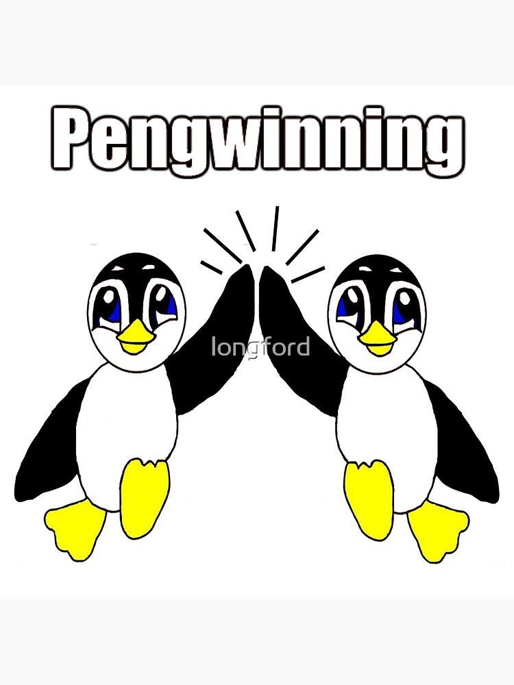 "Cute Penguin Hi 5 Pengwinning" Poster by longford | Redbubble