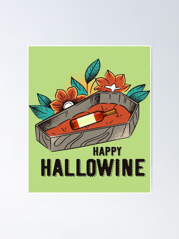 "Happy Hallowine " Poster for Sale by GeorgeKensy | Redbubble