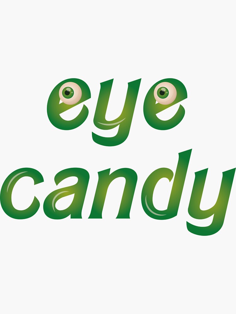 "eyecandy Sticker " Sticker for Sale by NicoKingai | Redbubble