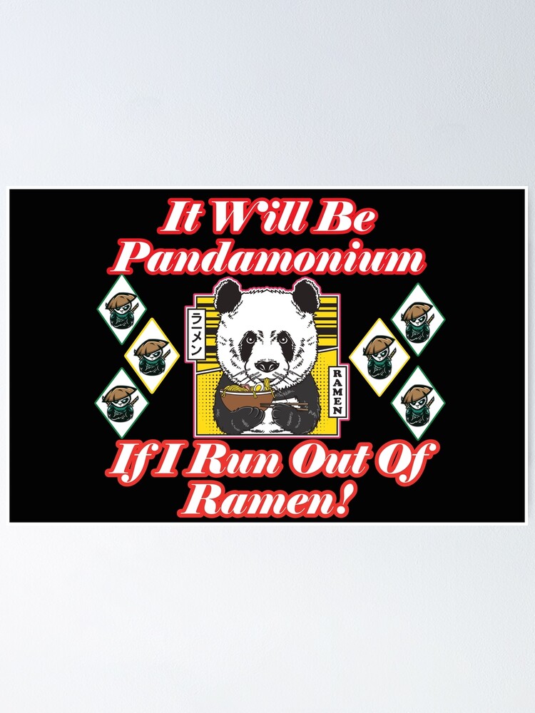 "It Will Be PANDAmonium If I Run Out Of Ramen! With Samurai Sticker ...