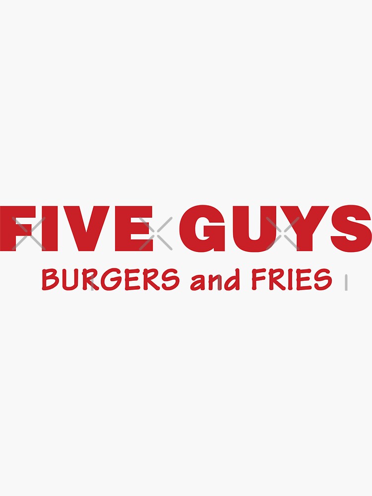 "Five Guys" Sticker for Sale by Vaedah | Redbubble