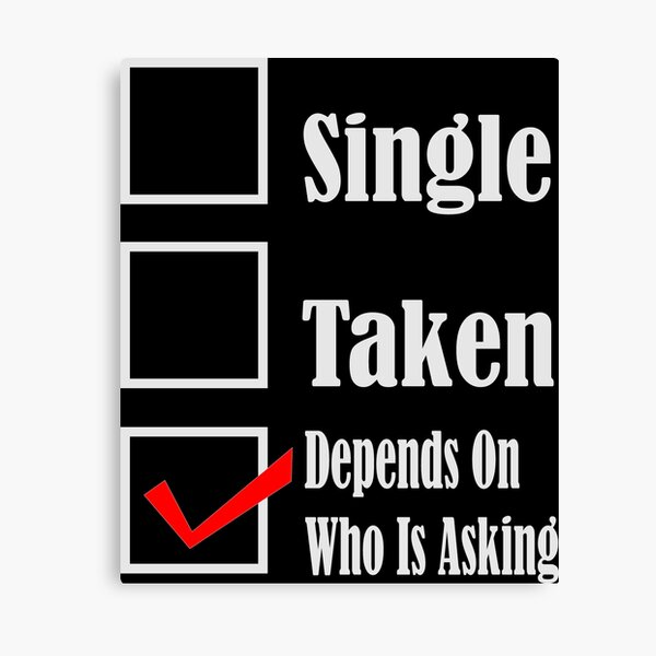 "relationship status single ready to mingle single taken " Canvas Print ...