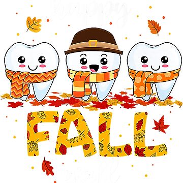 "Tooth Teeth Happy Fall Y'all Dental Dentist Thanksgiving" Sticker for ...