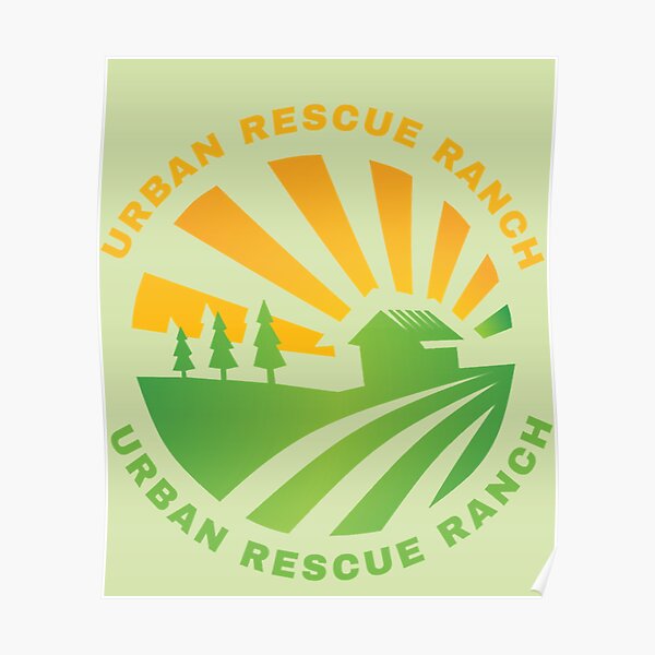 "Urban Rescue Ranch " Poster for Sale by BertoldKitzmann | Redbubble