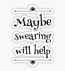 Swearing: Stickers | Redbubble