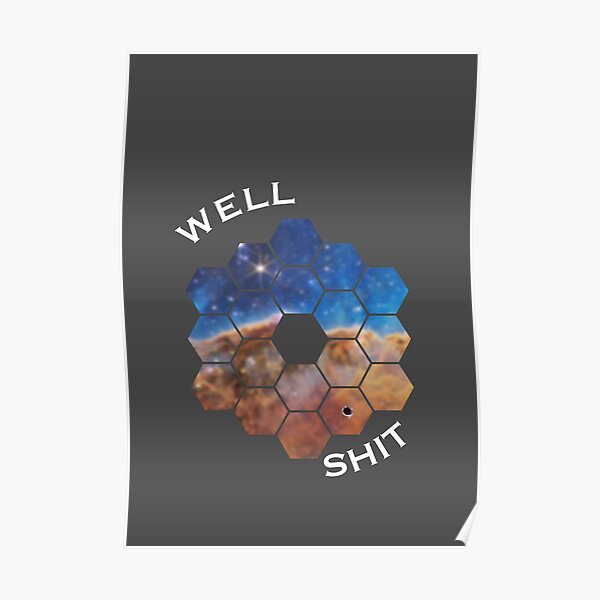 "Nun Scheiße James Webb Unfall" Poster von Natedagrr8 | Redbubble