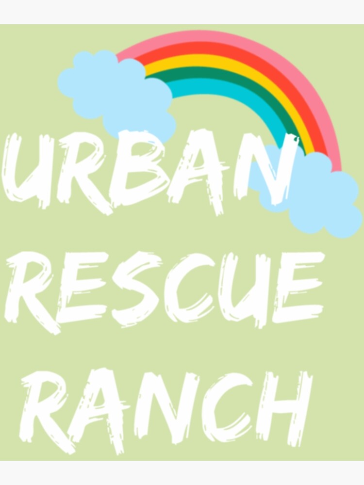 "Urban Rescue Ranch " Poster for Sale by BertoldKitzmann | Redbubble
