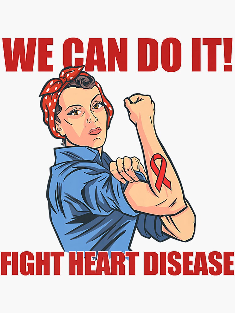 "WE CAN DO IT Rosie the Riveter FIGHT HEART DISEASE Meme Gift " Sticker ...