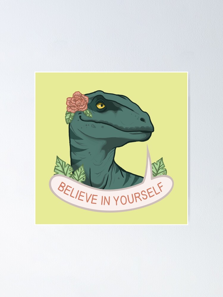 "Inspirational Dinosaur" Poster for Sale by Elise Hillbrand | Redbubble