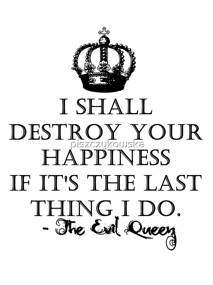 Evil Queen Quote