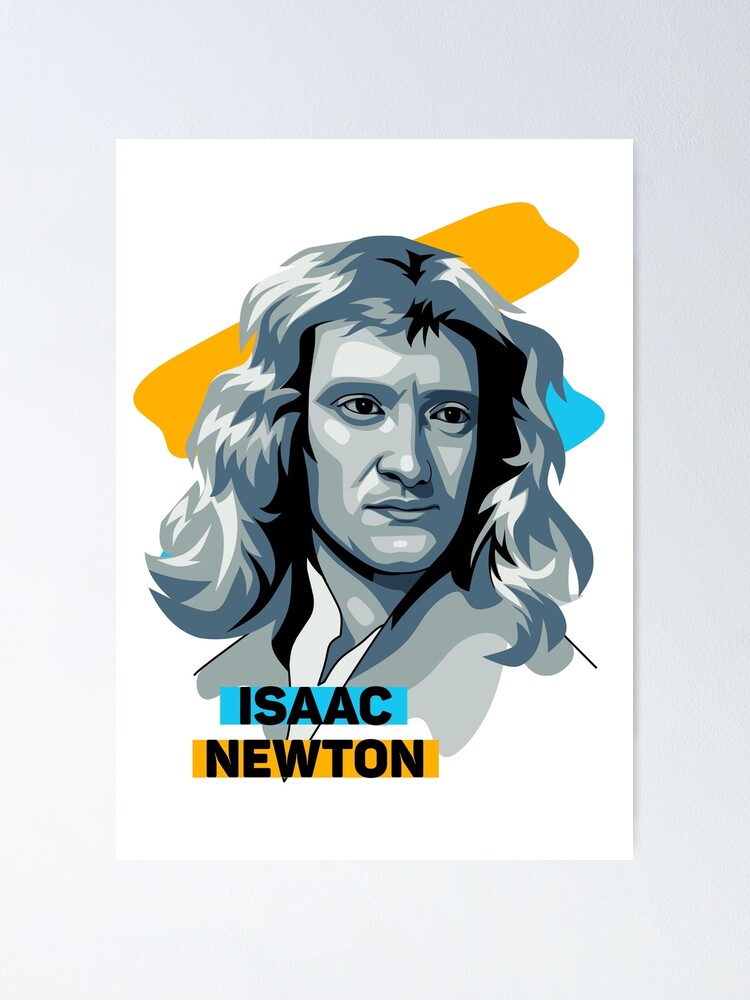"Isaac Newton" Poster for Sale by Xezyy | Redbubble